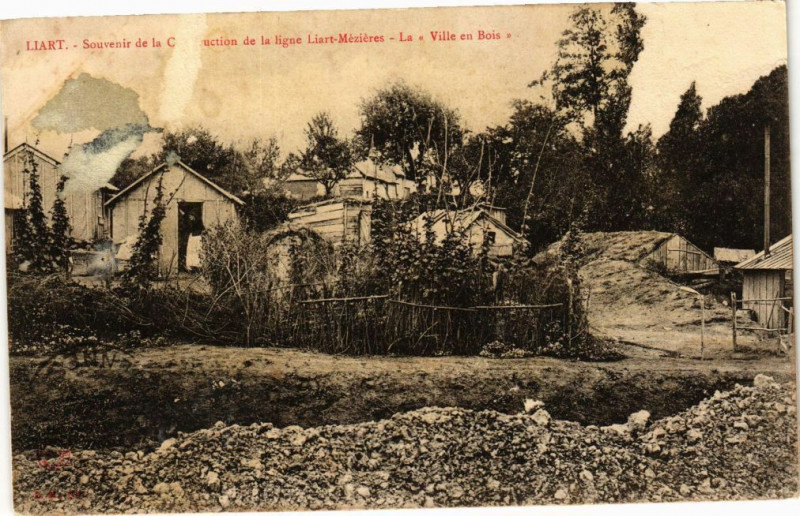 Liart Souvenir de la Construction de la ligne Liart-Mezieres ... à ...